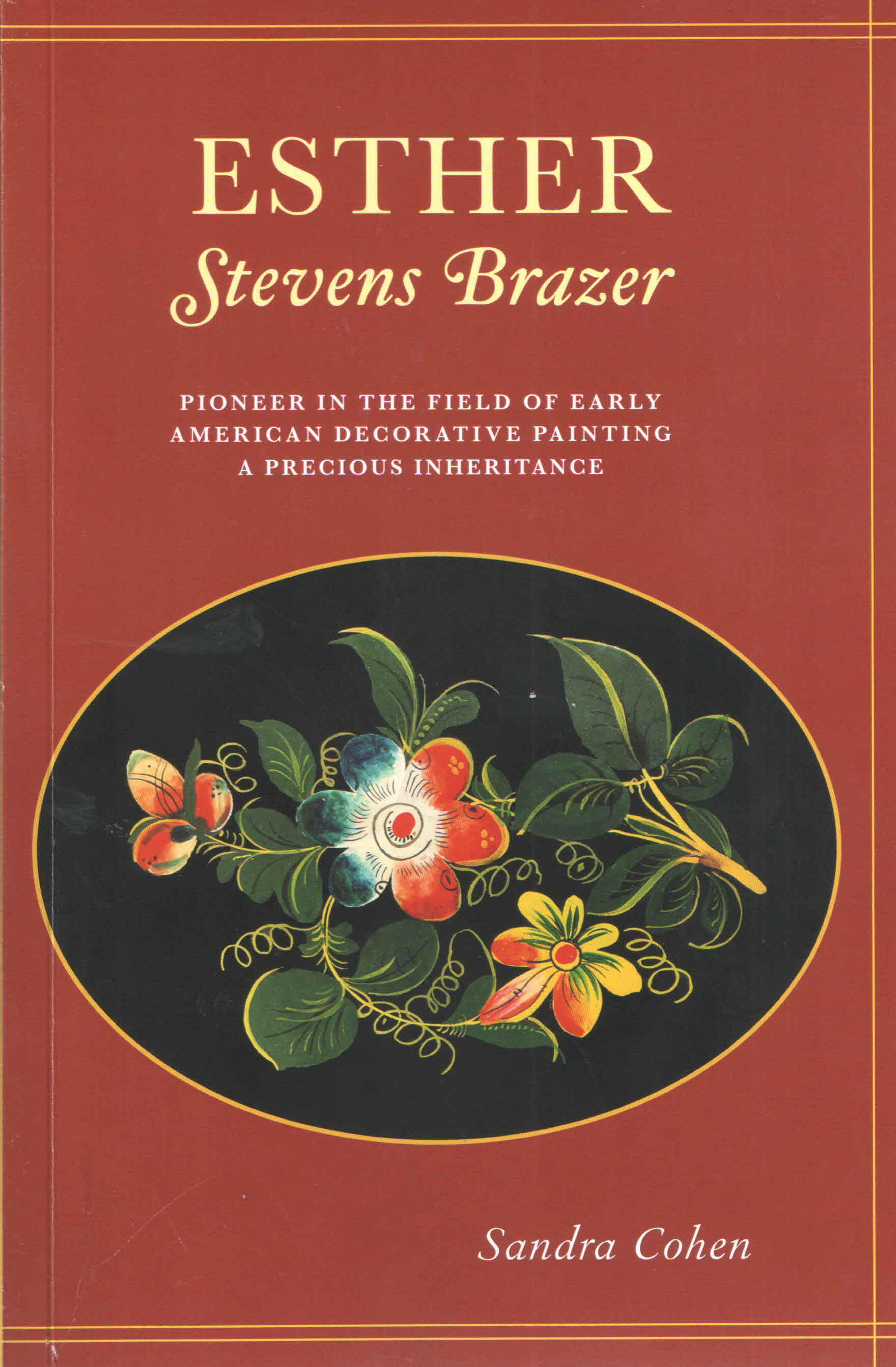 ESTHER STEVENS BRAZER: Pioneer in the Field of Early American ...